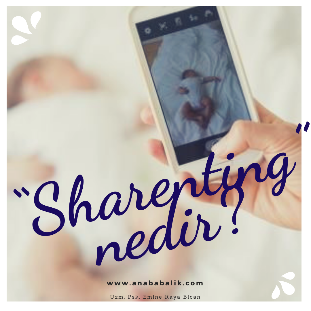 "Sharenting" Nedir? • AnaBabalık